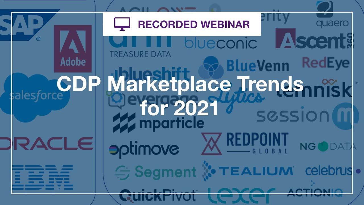 Webinar: CDP Market Trends for 2021 - YouTube