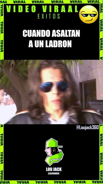ladron que roba a ladron #loujack - YouTube