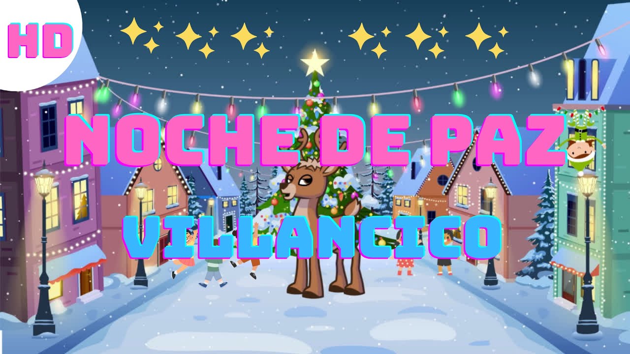NOCHE DE PAZ 🎄| VILLANCICO ANIMADO. / para niños pequeños #kids # ...