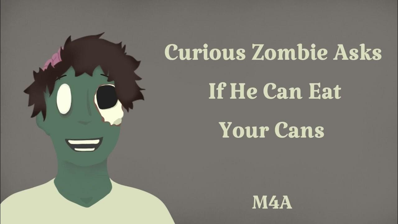 Curious Zombie Asks If He Can Eat Your Cans M4A ASMR - YouTube