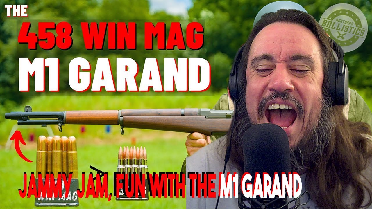 *Jammy Jam Fun With The M1 Garand* The 458 Win Mag M1 Garand (The ...