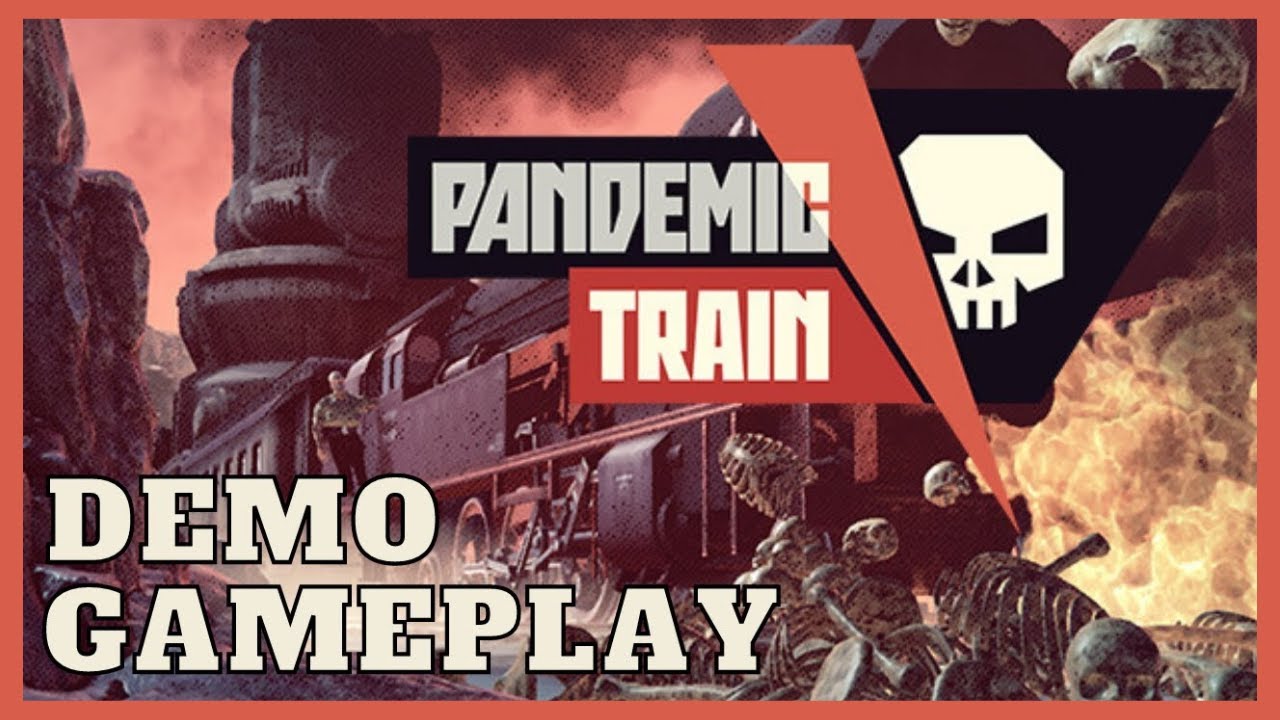 Pandemic Train Demo Gameplay Walkthrough [No Commentary] - YouTube