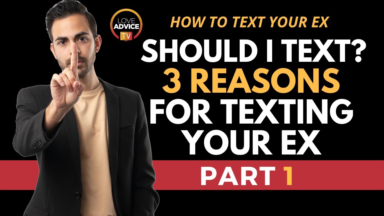 Should I Text My Ex? | How to Text Your Ex - Pt 1 - YouTube