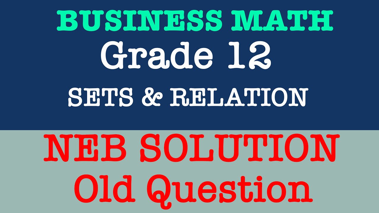 BUSINESS MATH CLASS 12 SOLUTION NEEMA SOLUTION SETS RELATION business-math-class-12-solution-neema-solution-sets-relation