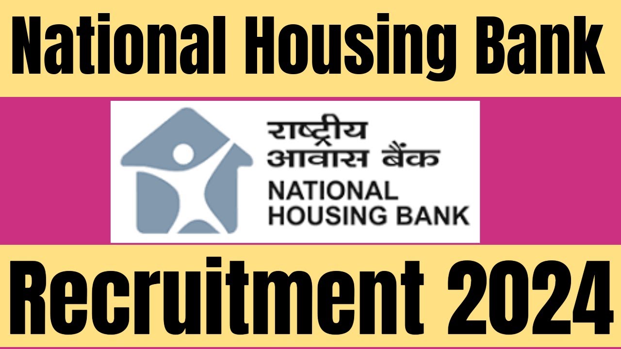 National Housing Bank Recruitment 2024. National Housing Bank Manager ...