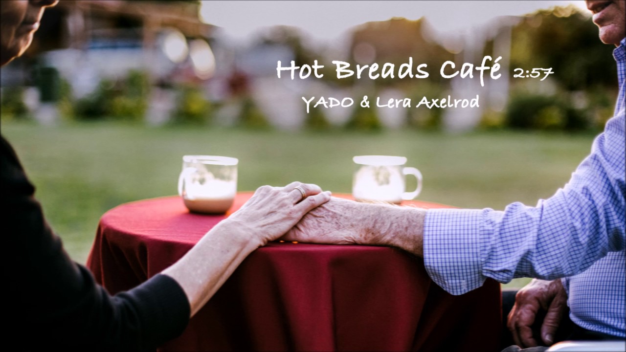 YADO & Lera - Hot Breads Café - YouTube