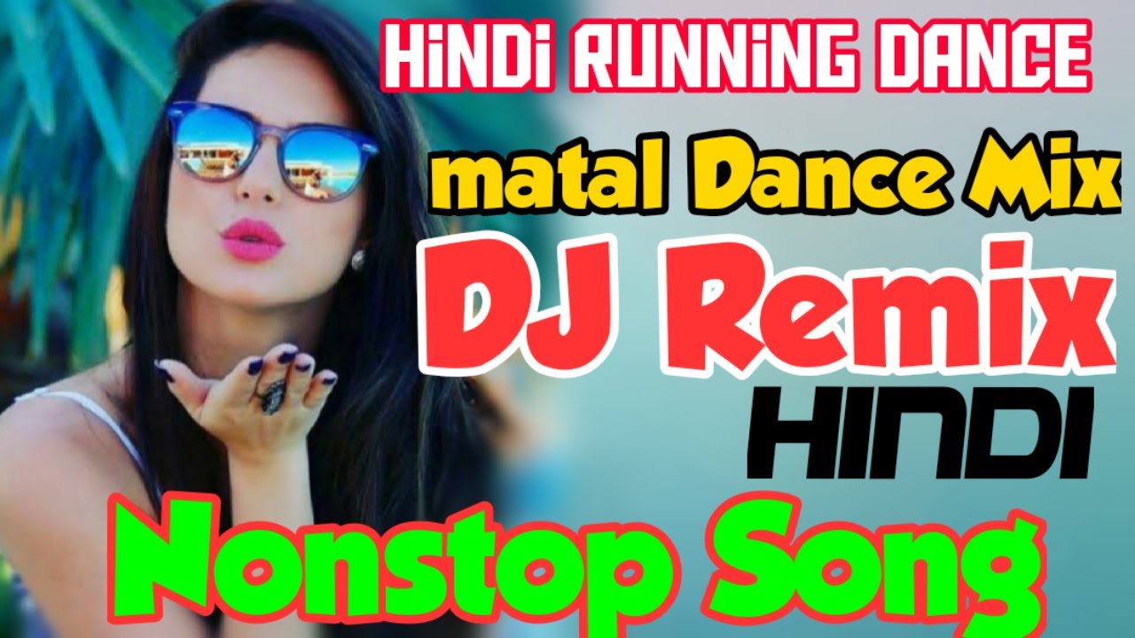 Hindi song | Hindi Gana,Dj song,hindi dj gana,hindi dj gaan,hindi dj ...