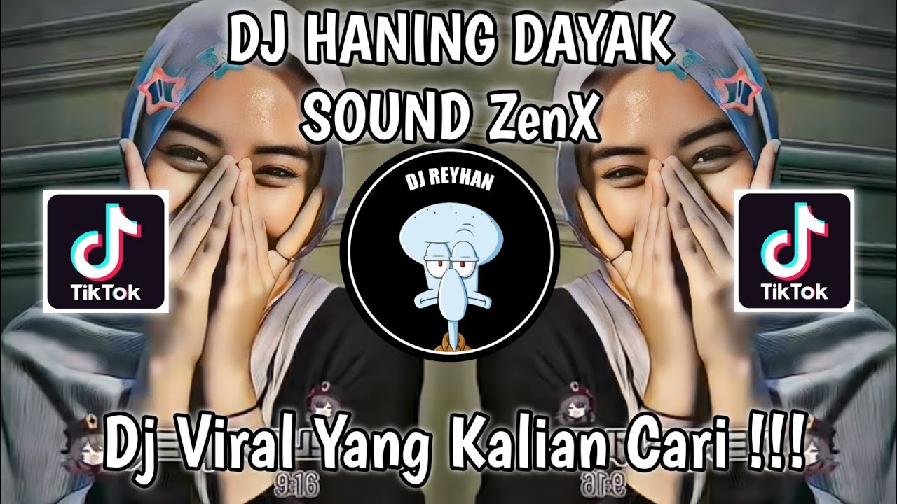DJ HANING DAYAK SOUND ZenX VIRAL TIK TOK TERBARU YANG KALIAN CARI! - YouTube