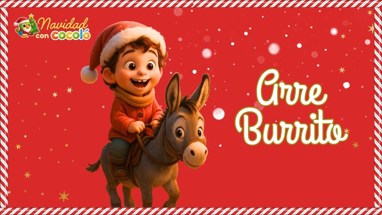 Cocoló - Arre Burrito, Vamos Ya! Canciones de Navidad para Niños - YouTube