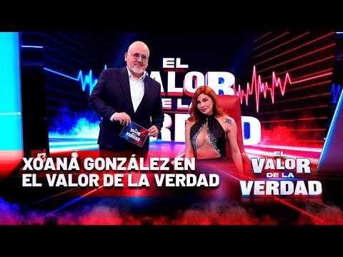 EL VALOR DE LA VERDAD DE XOANA GONZÁLEZ | 🔴 EN VIVO