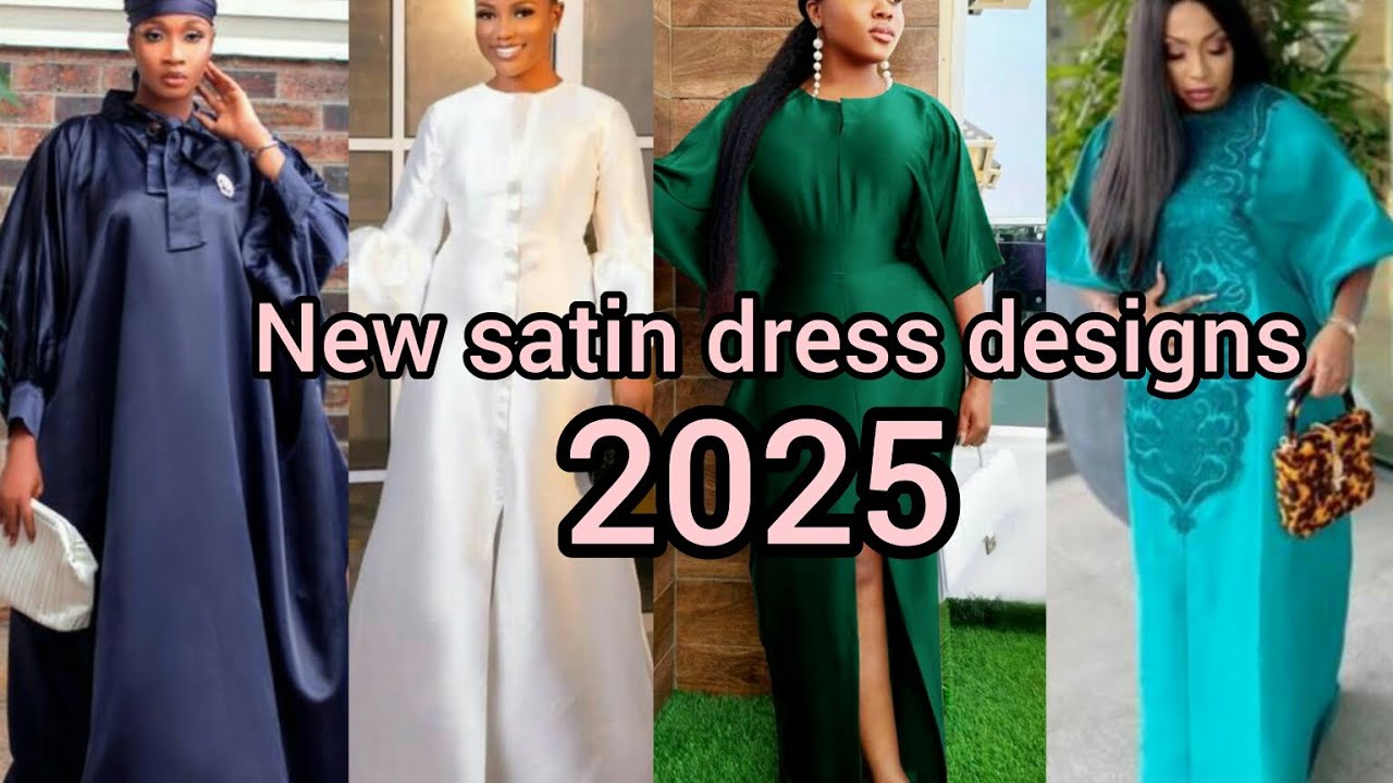 New satin dress designs for women | Satin boubou gown styles 2025 ...
