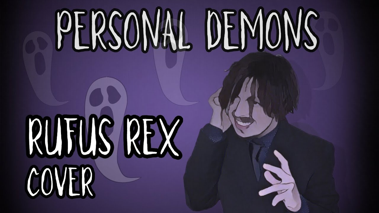 Personal Demons | Rufus Rex Cover - YouTube