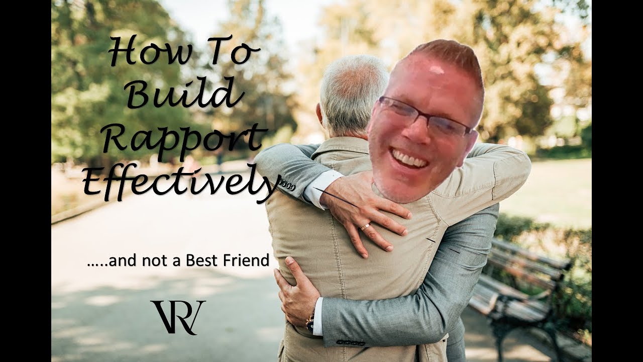 Building Rapport "Effectively" - YouTube