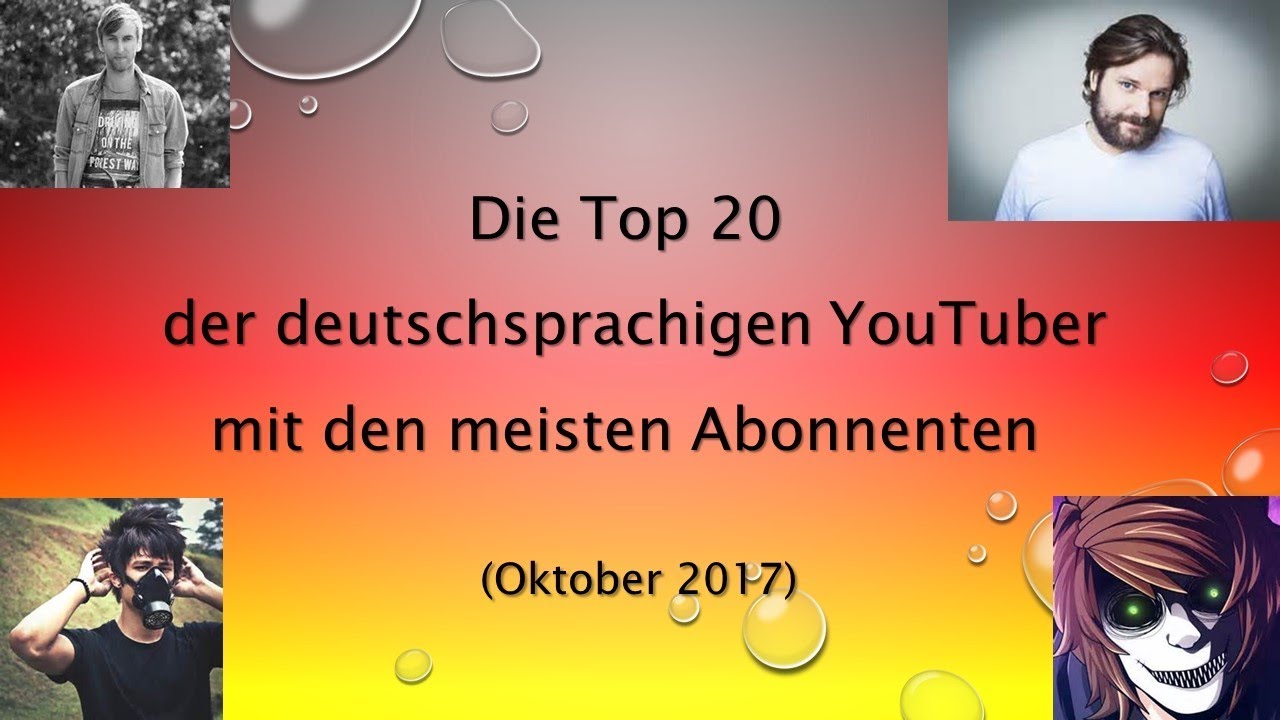Die Top 20 der deutschsprachigen YouTuber mit den meisten Abonnenten ...