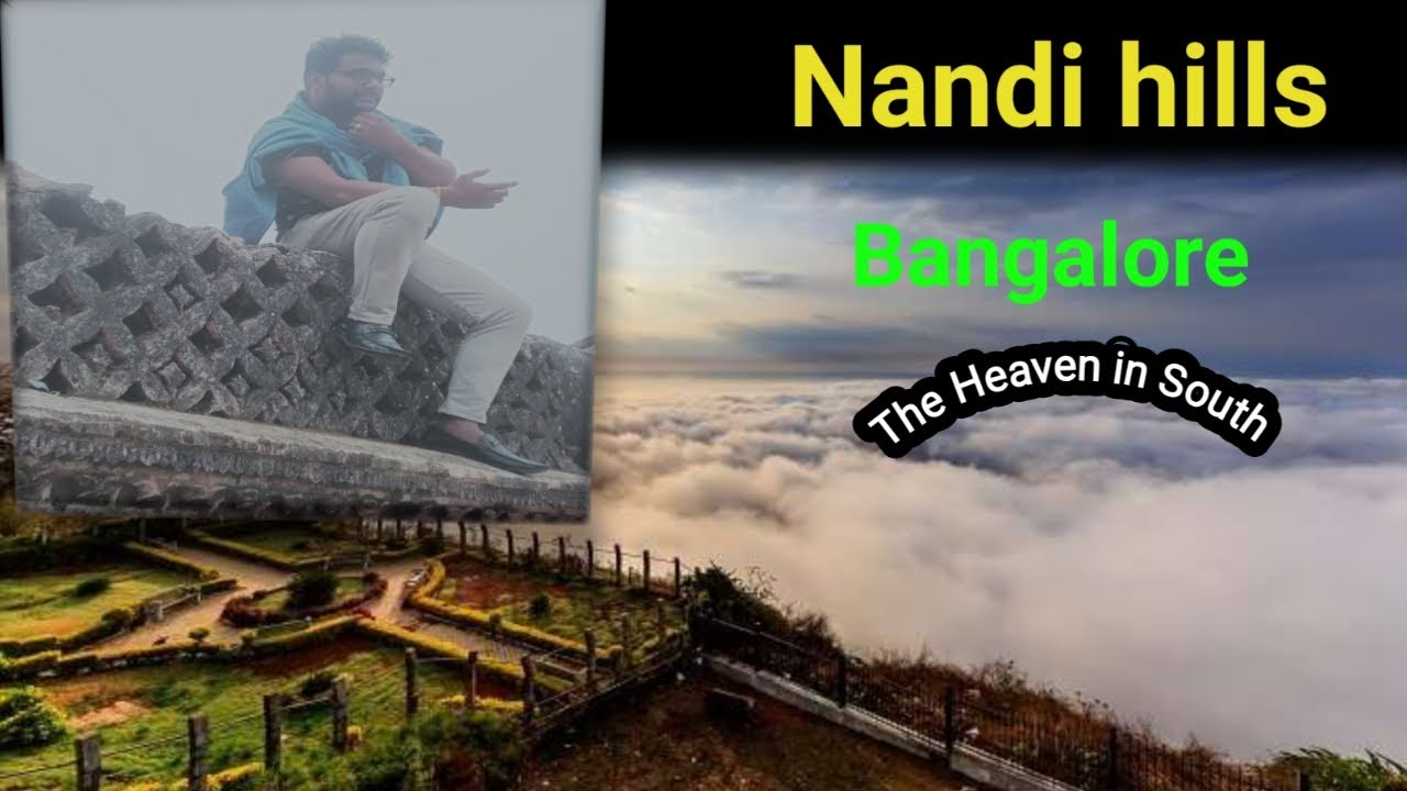 Nandi hills Bangalore || The Heaven in South || Hill station view point ...