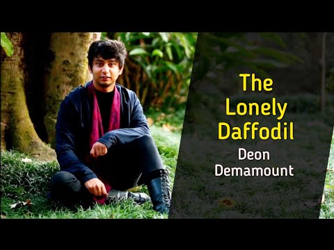 The Lonely Daffodil | Deon Demamount | English Poetry | Dedicated to ...