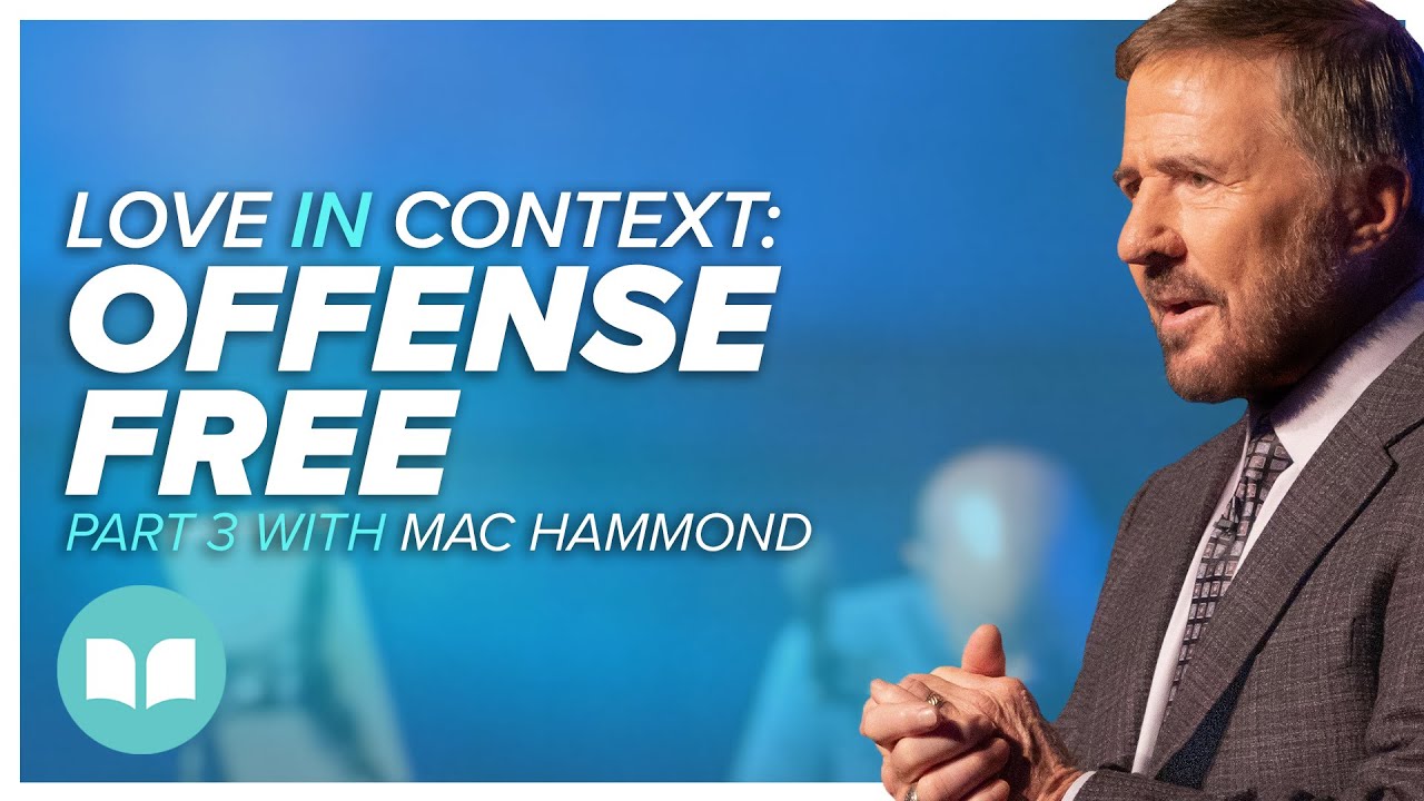 Love in Context 3 | Offense Free | Mac Hammond | LW - YouTube