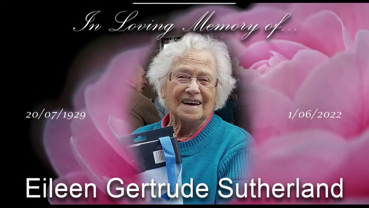 Funeral of the Late Eileen Sutherland - YouTube