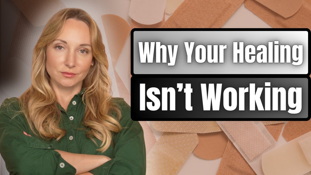The reason why you aren't "healing" and what to do about it - YouTube