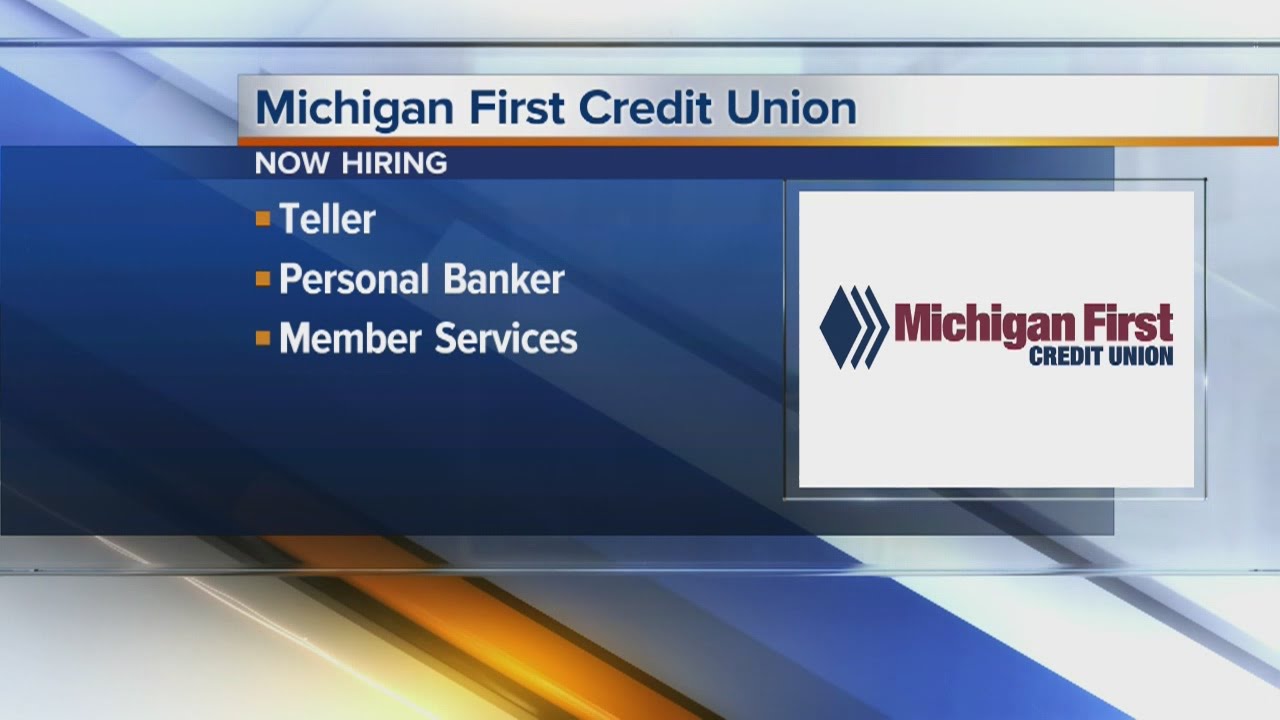 Workers Wanted: Michigan First Credit Union - YouTube