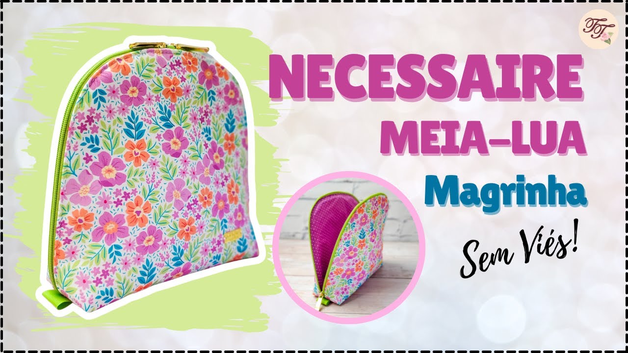 Necessaire Meia Lua Magrinha com Molde Grátis | Tutorial de Costura passo a passo - YouTube