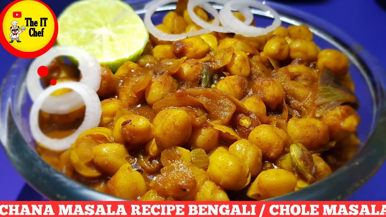 Chana Masala Recipe Bengali Style - Chole Masala Recipe by #TheITChef ...