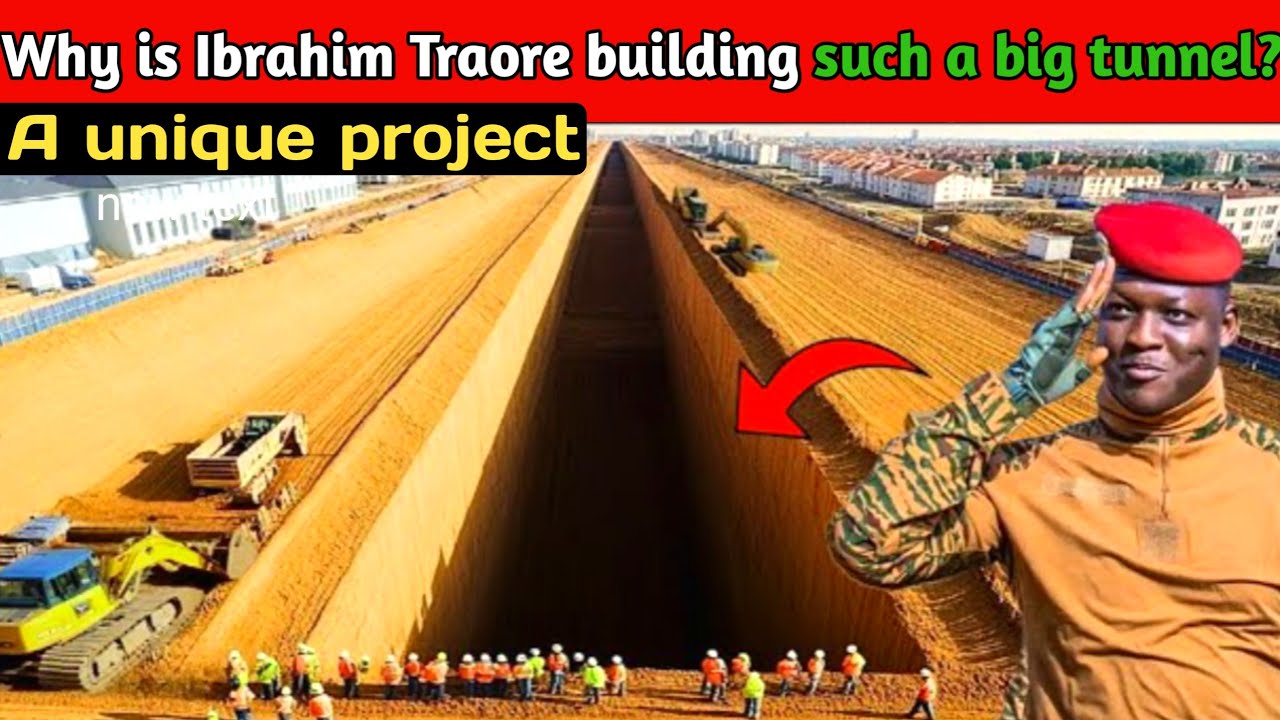 Inside Ibrahim Traore's New Underground Tunnel Project That Will ...