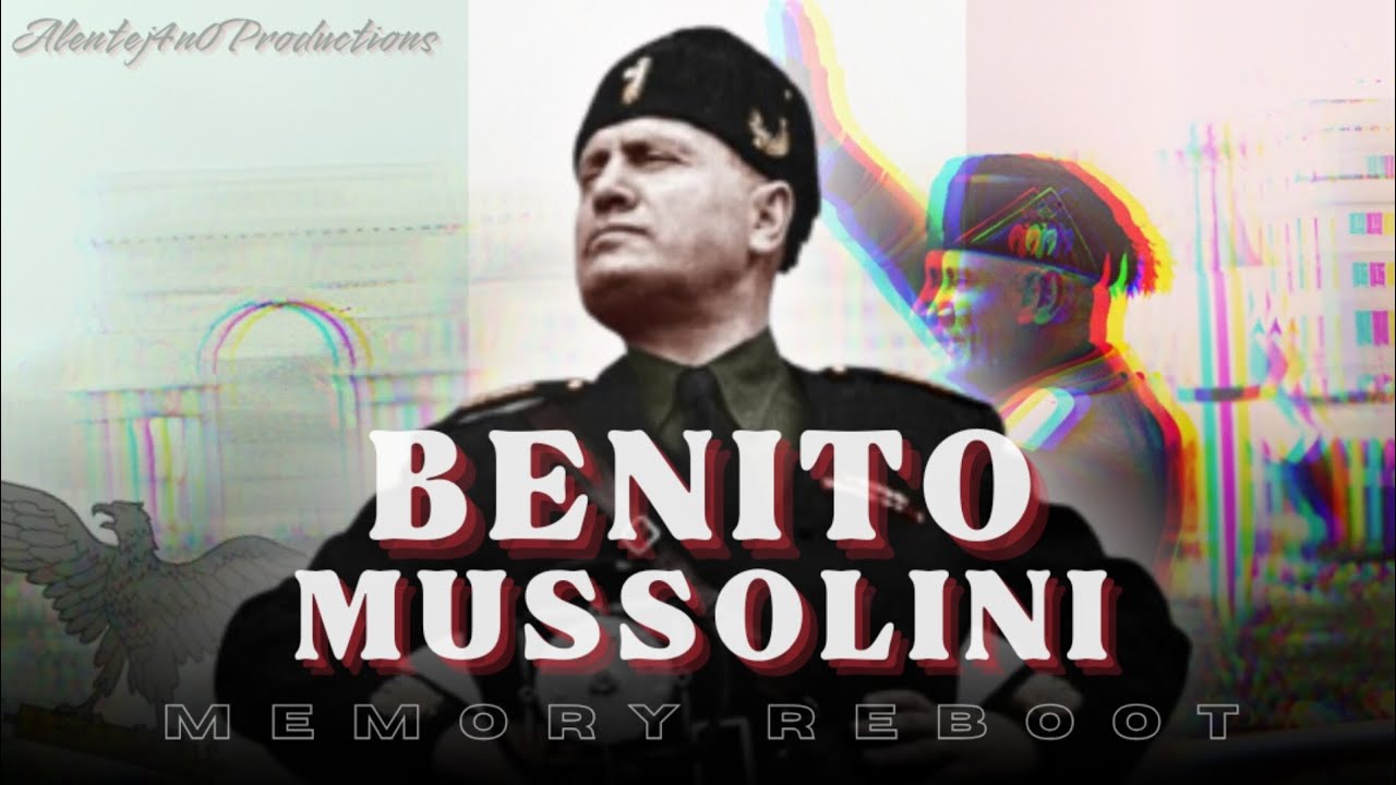 BENITO MUSSOLINI EDIT (Memory Reboot 🎧) - YouTube