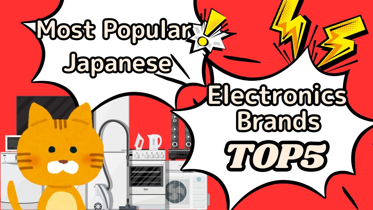 Top 5 Most Popular Japanese Electronics Brands (2025 Edition) - YouTube