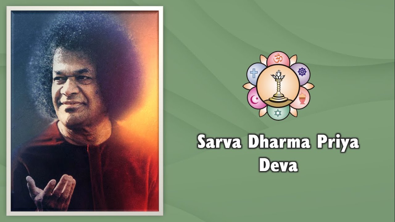 114 | Sarva Dharma Priya Deva | Sai Bhajan | Sarva Dharma Bhajan ...