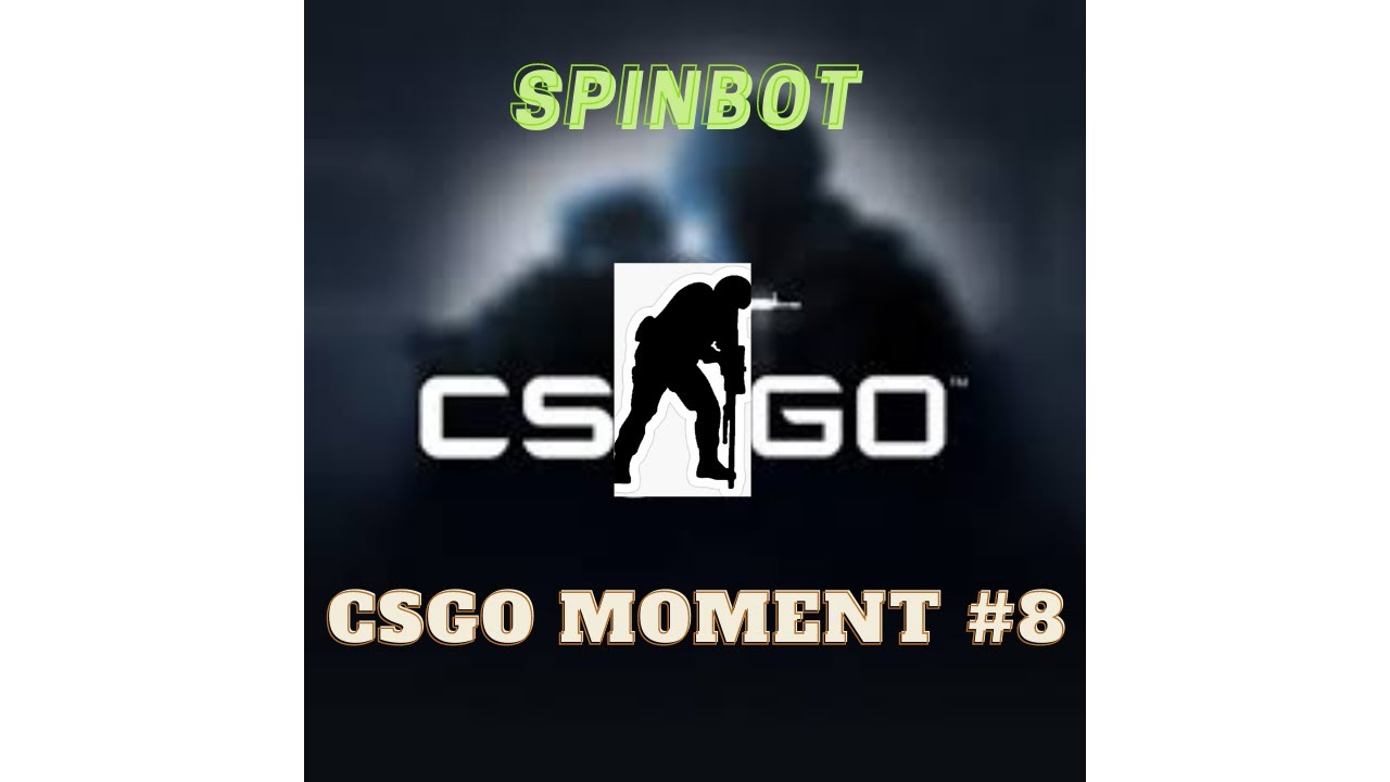 SPINBOT CSGO PERSPECTIVE | CSGO MOMENT #8 - YouTube