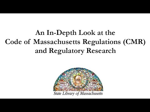 Tutorial: the Code of Massachusetts Regulations (CMR) and Regulatory ...