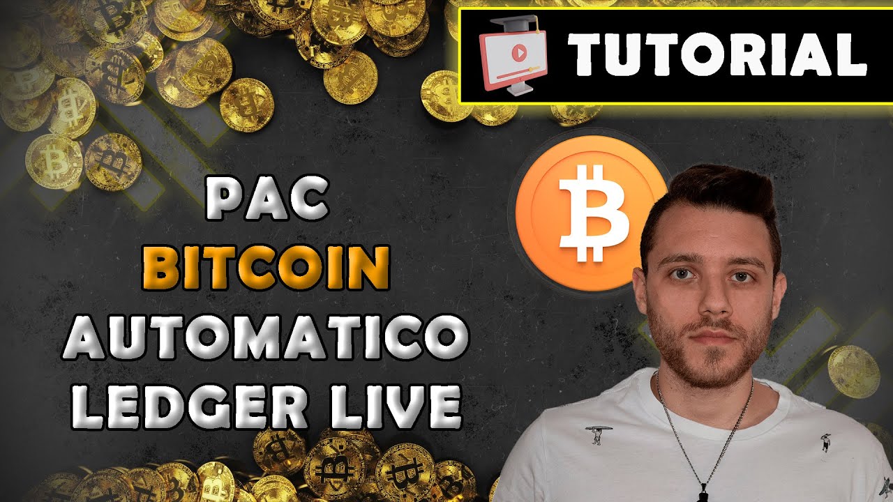 PAC Bitcoin direttamente da Ledger Live | 7# Tutorial - YouTube