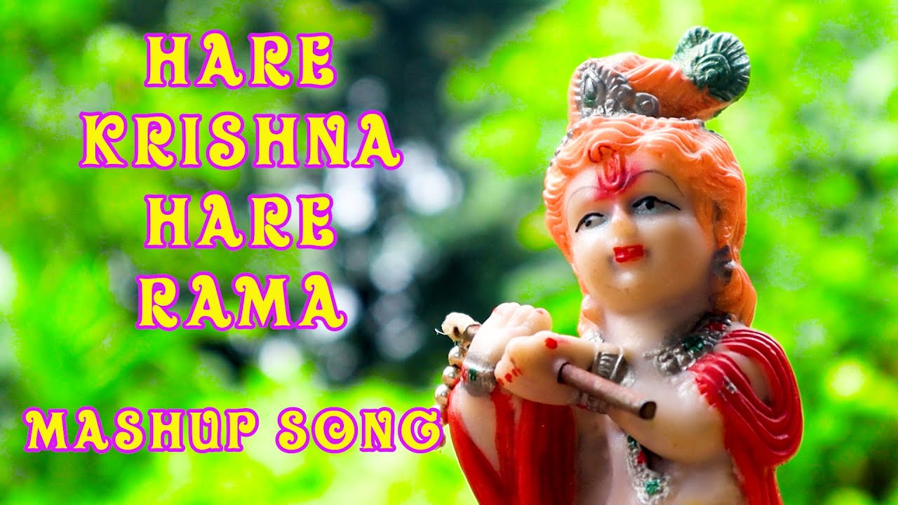 hare krishna Hare | mashup song | hey krishna govind hare murari ...