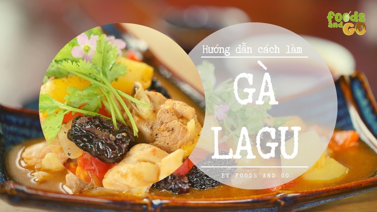 Gà Lagu - Cách nấu món ăn siêu ngon từ gà– Hướng dẫn cách làm – by ...