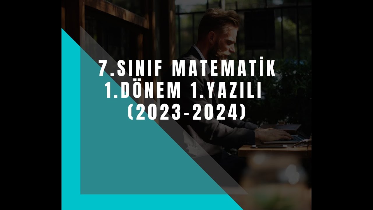 7.Sınıf Matematik 1.Dönem 1.Yazılı (2023-2024) - YouTube
