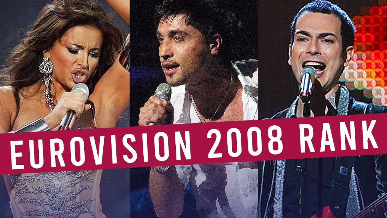 Eurovision 2008: MY TOP 43 (with comments!!) || Rank ESC! - YouTube
