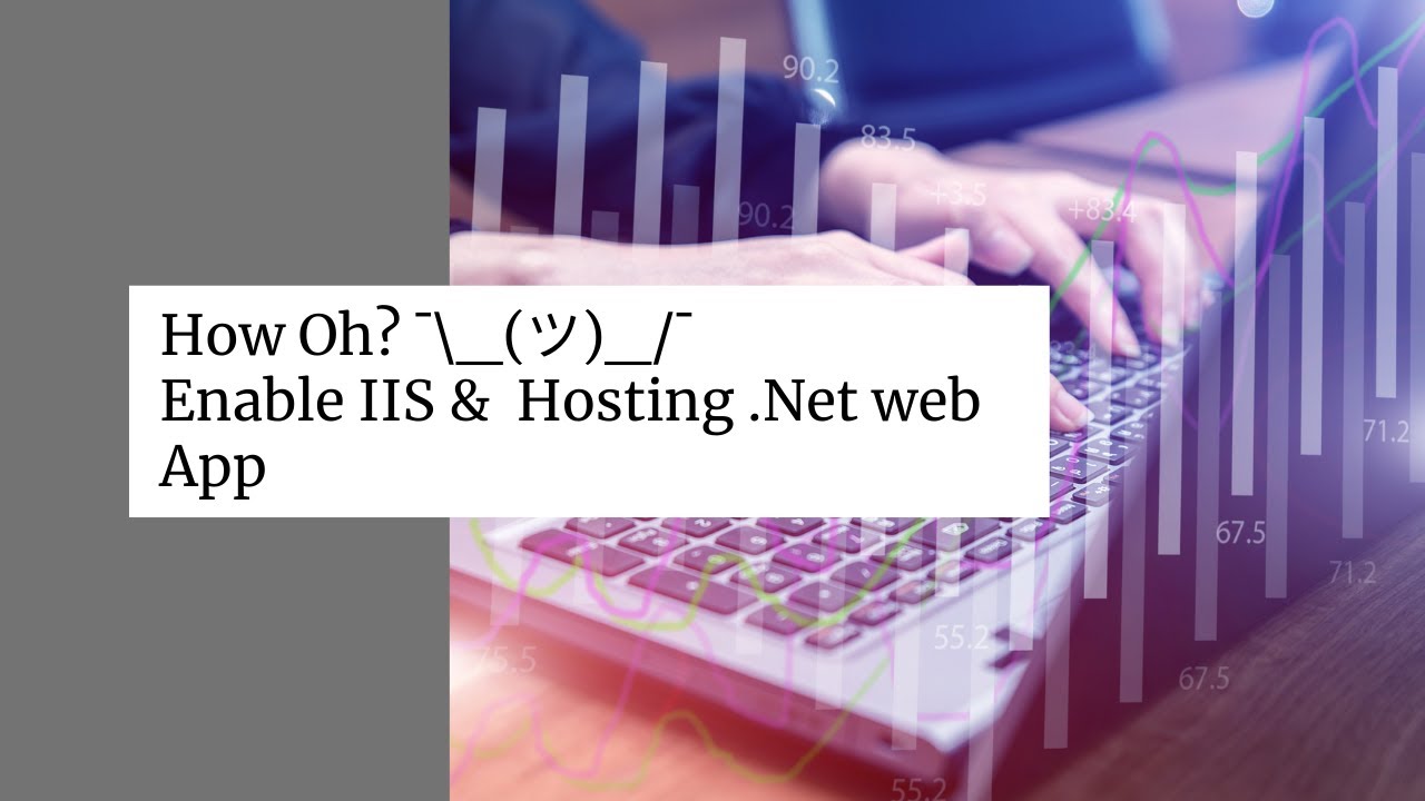 How To Enable IIS and host .NET Application - YouTube
