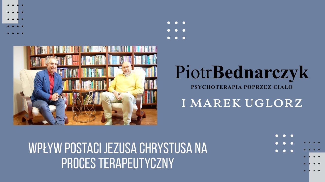 Piotr Bednarczyk i Marek Uglorz - Wpływ postaci Jezusa Chrystusa na ...