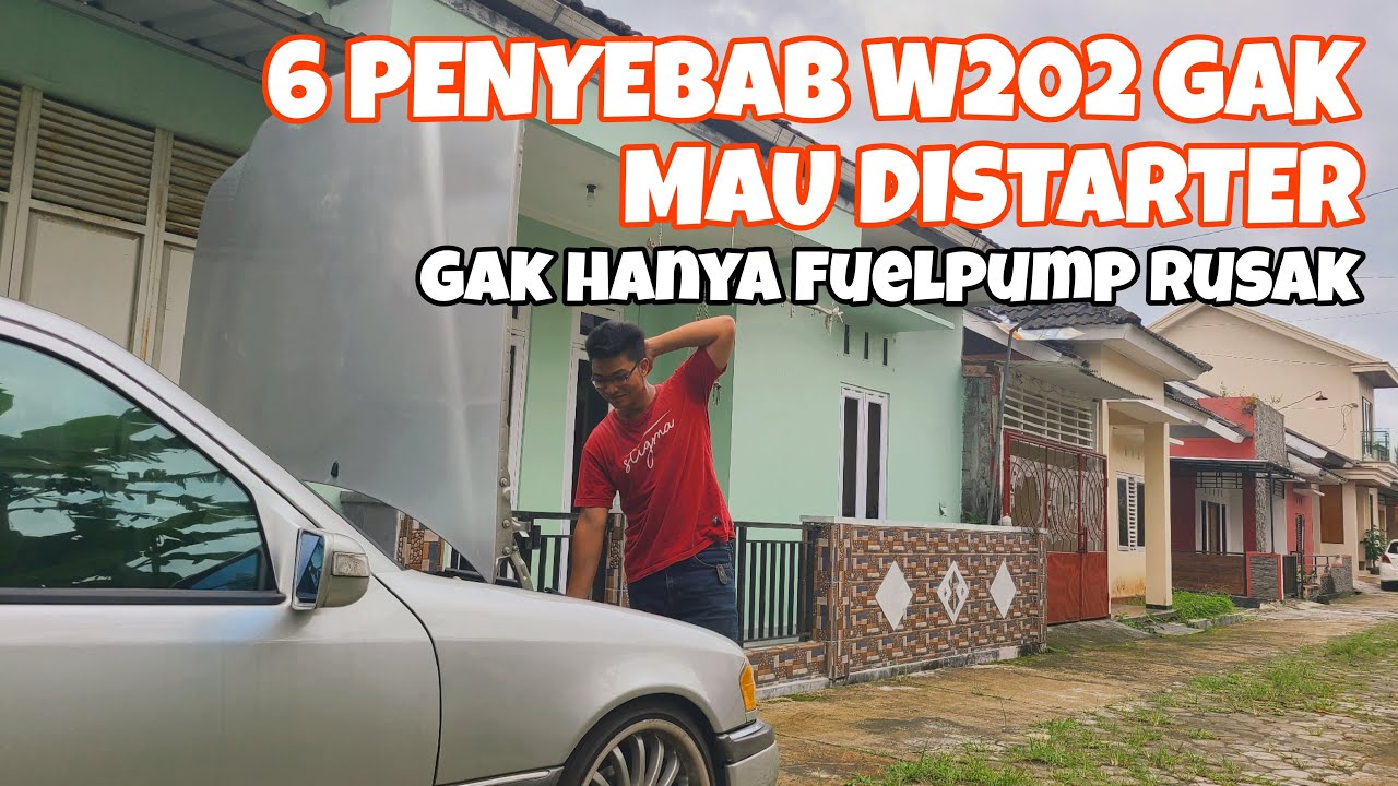 6 Penyebab Mercedes-Benz W202 Gak Mau Distarter, Nomor 6 Bikin Dompet Merana||Tips & Trick - YouTube