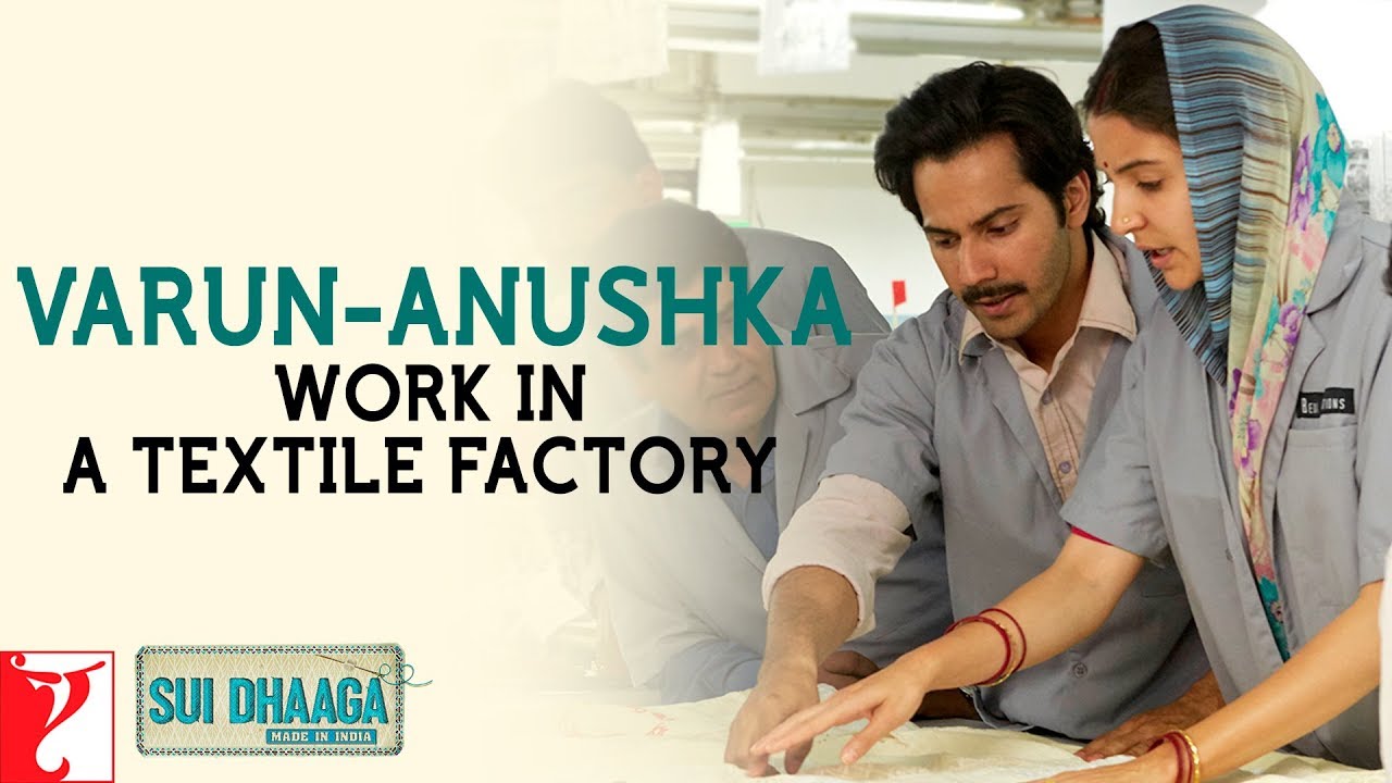 Varun-Anushka work in a textile factory | Anushka Sharma | Varun Dhawan ...
