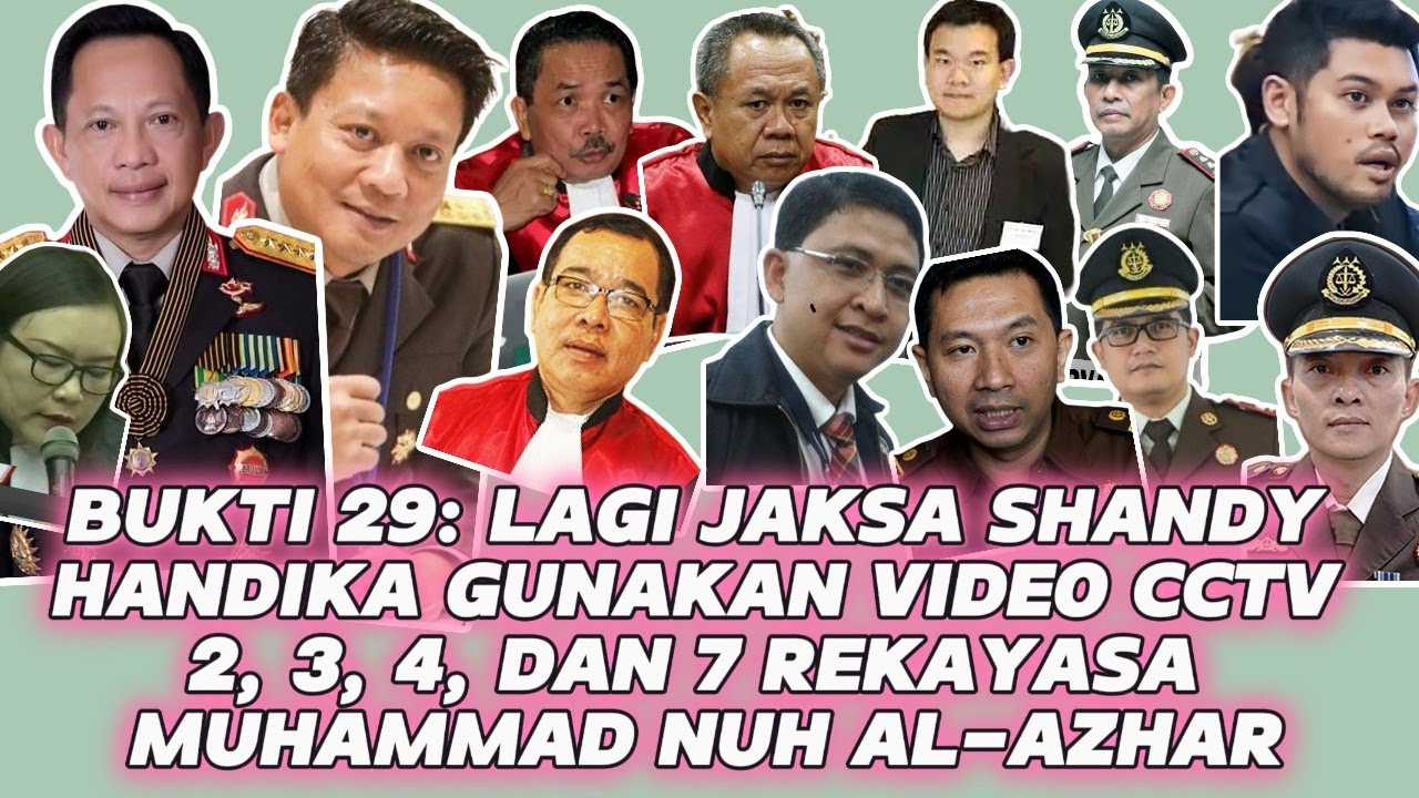 BUKTI 29: LAGI JAKSA SHANDY HANDIKA GUNAKAN VIDEO CCTV 2, 3, 4, DAN 7 ...