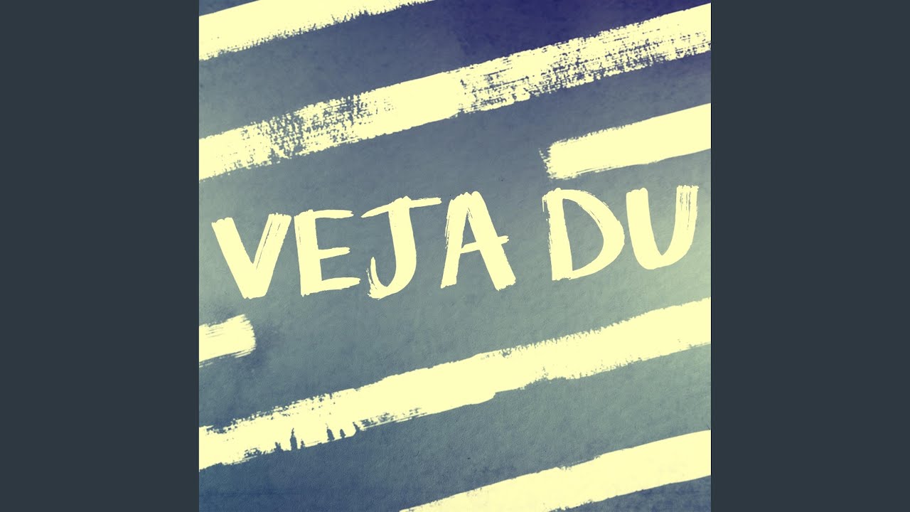 Veja Du (Deja Vu) - YouTube