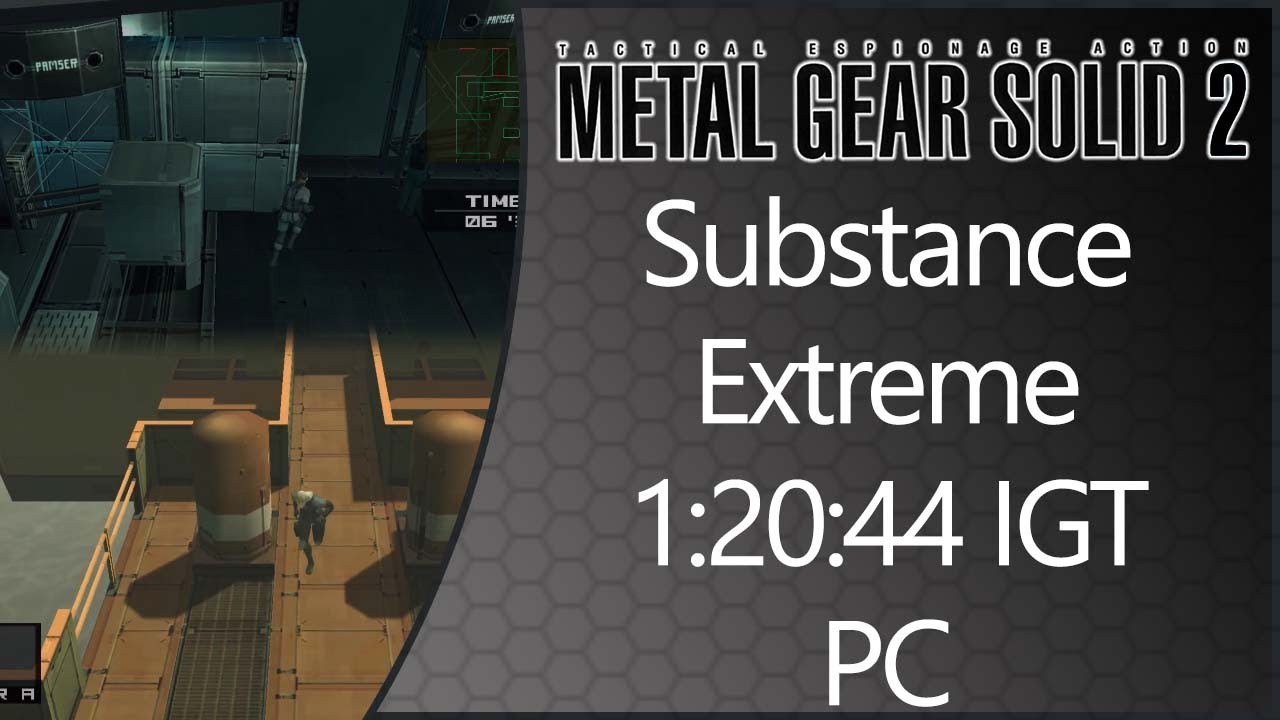 MGS2: Substance | PC | Extreme | Any% | 1:20:44 IGT - YouTube