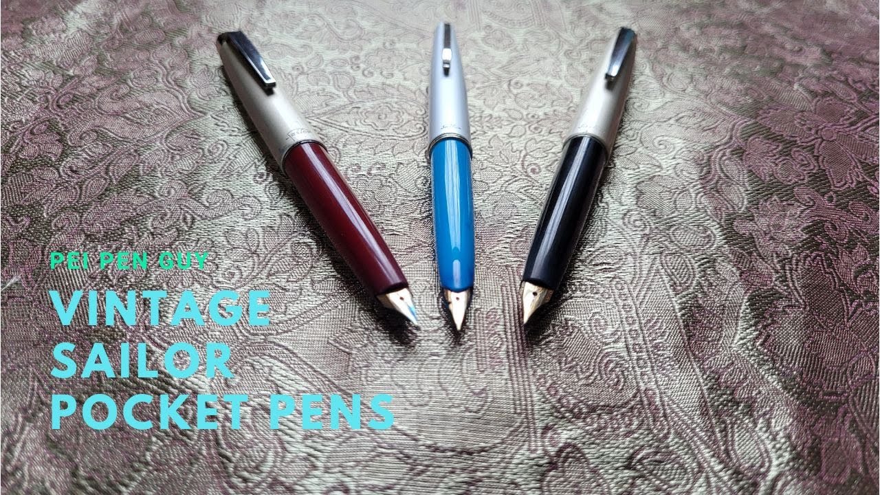 Vintage Sailor Pocket Pens. - YouTube