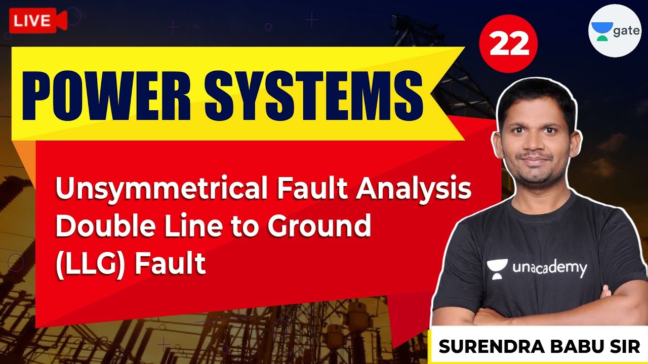 Unsymmetrical Fault Analysis : Double Line to Ground (LLG) Fault | Lec ...