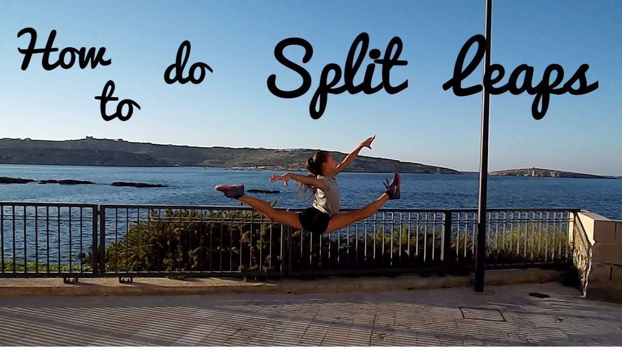 How to do Split leaps - YouTube