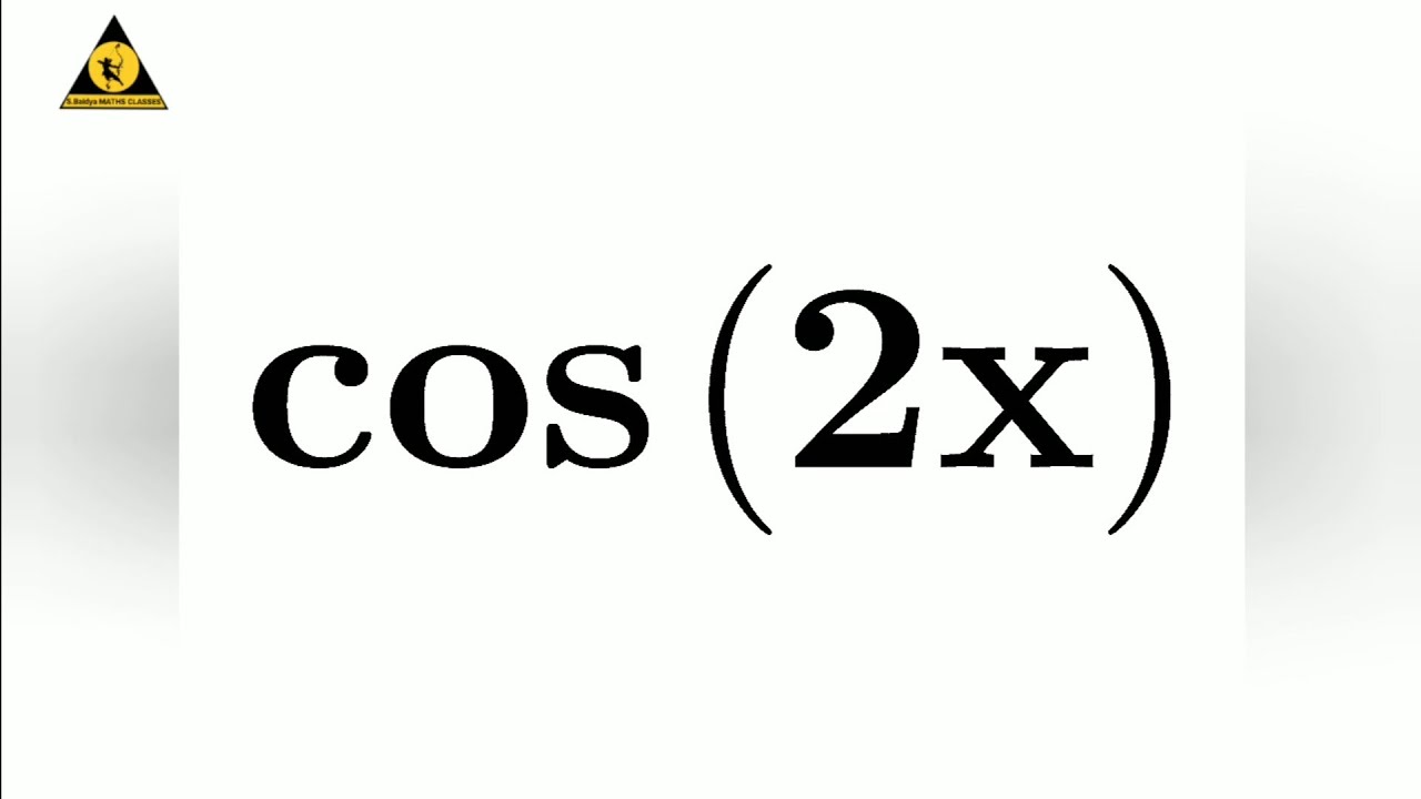 cos2x | cos(2x) | Identity for cos2x | formula for cos2x |proof of ...