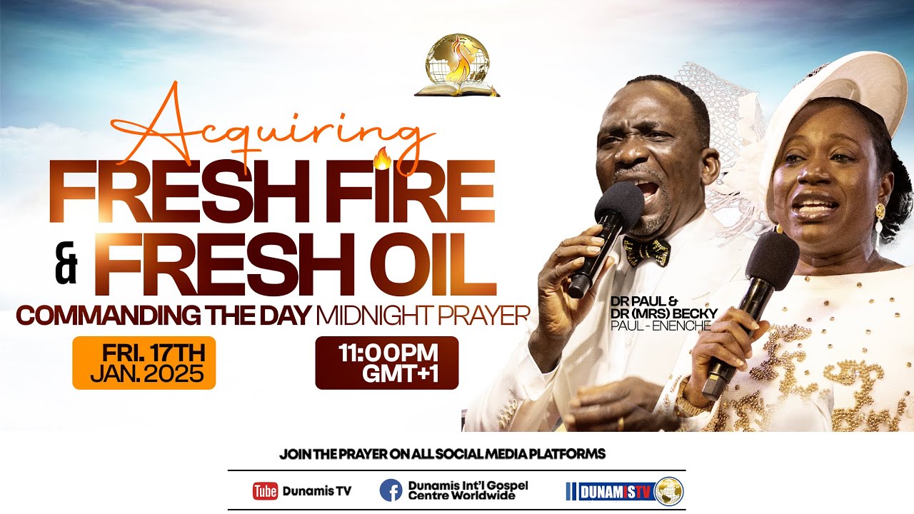 MID NIGHT PRAYER COMMANDING THE DAY-ACQUIRING FRESH FIRE & FRESH OIL ...