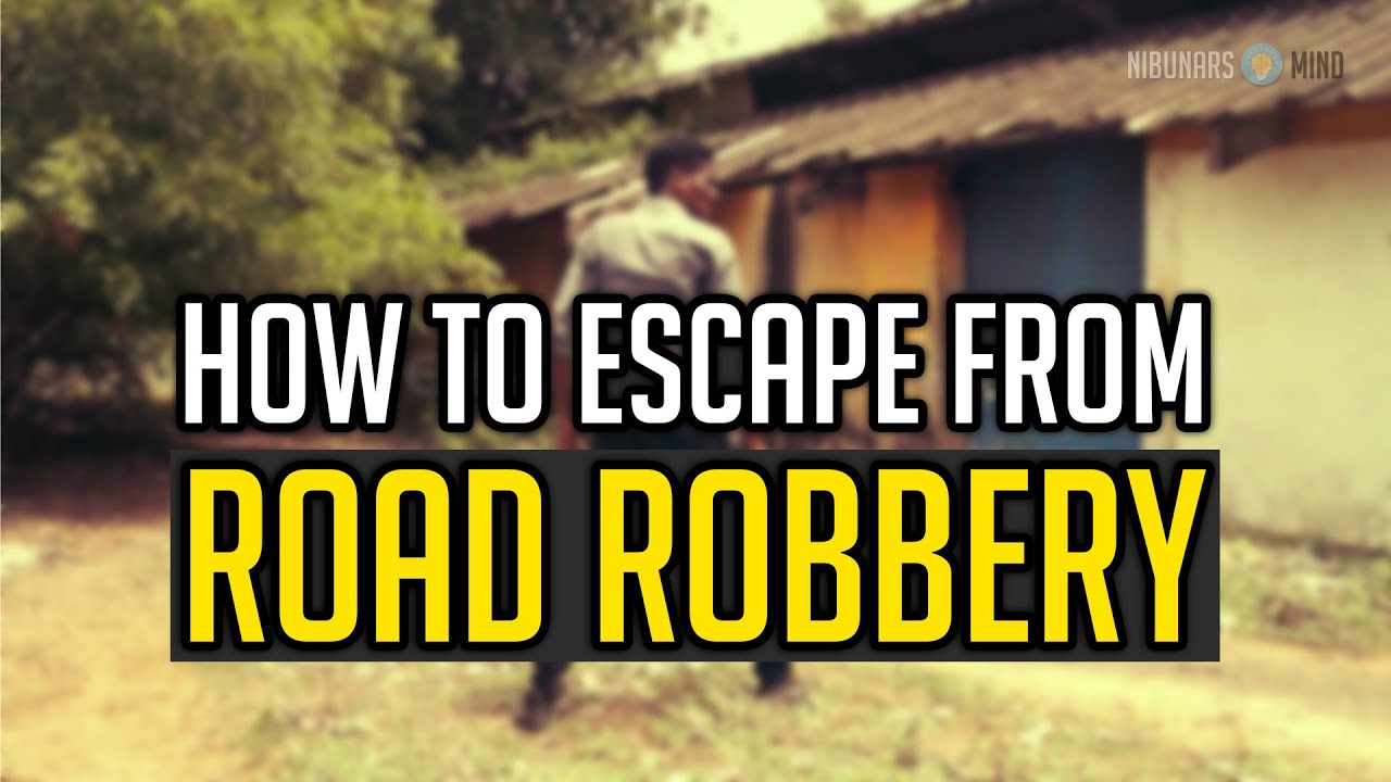 How to escape from road robbery - YouTube